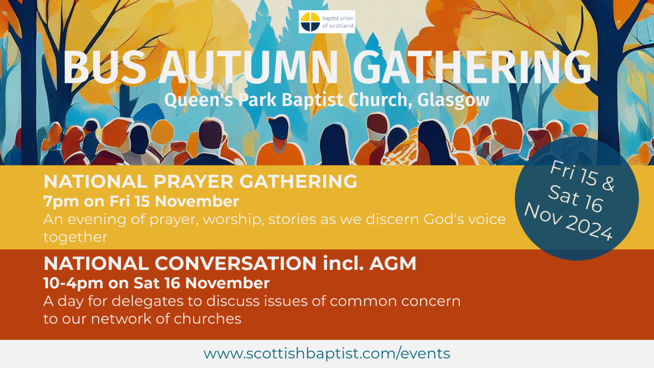 BUS Autumn Gathering - Baptist Union of Scotland